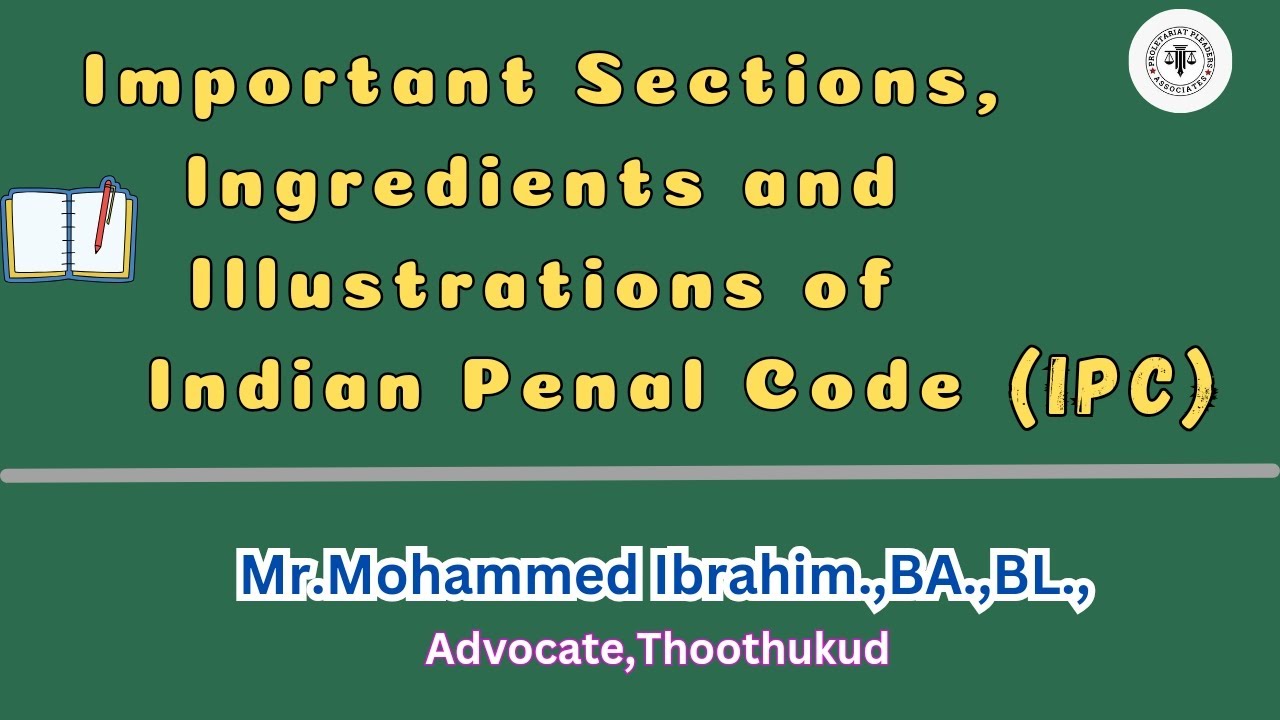 Important Sections,Ingredients and Illustrations of IPC |Mr.Mohammed ...