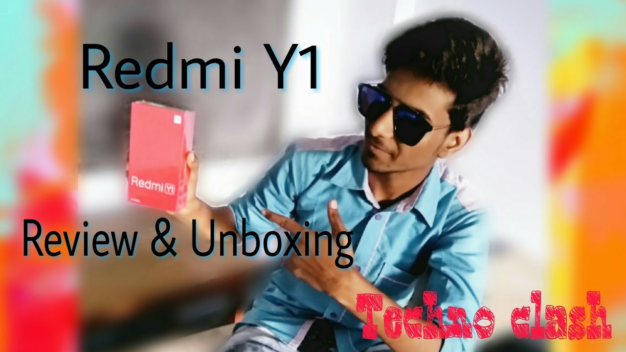 Redmi Y1 Unboxing & review by Techno Clash - YouTube