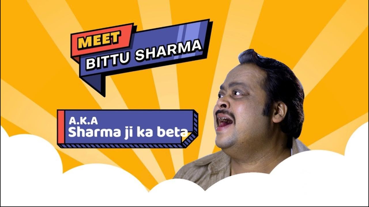 Meet Bittu, Sharma Ji ka beta! - YouTube