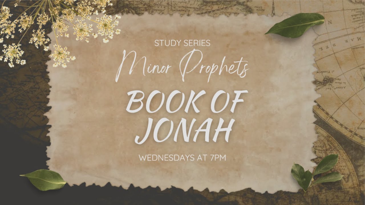 Book of Jonah | Minor Prophets Study Series - YouTube