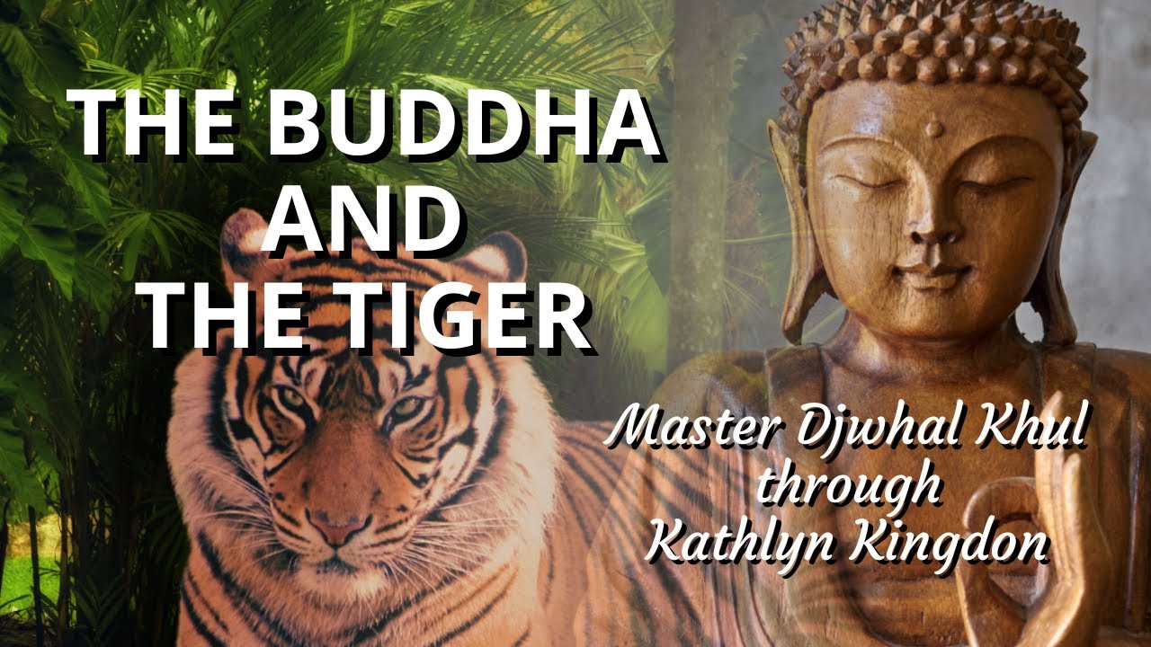 The Buddha and the Tiger || A Short Story From Master Djwhal Khul ...