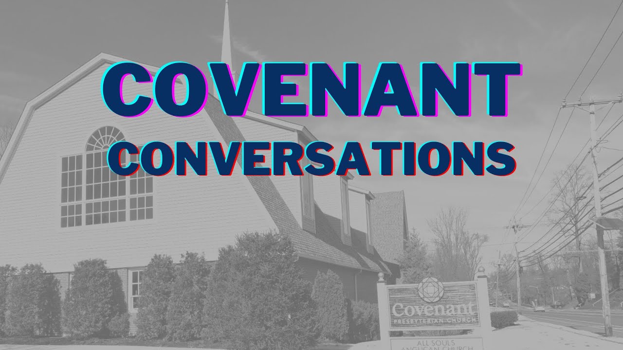 Covenant Conversations - Valentine's Edition - YouTube