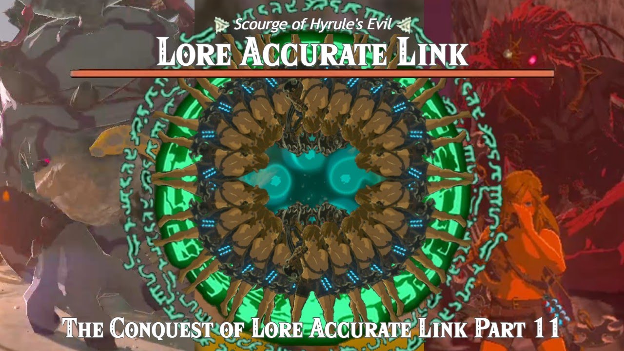 The Scourge of Hyrule's Evil: The Conquest of Lore Accurate Link part ...