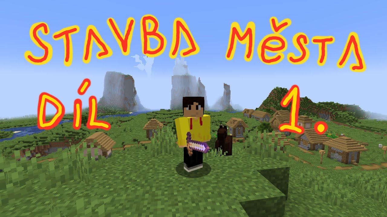 Minecraft, stavba města: Zakládáme město 1.díl - YouTube
