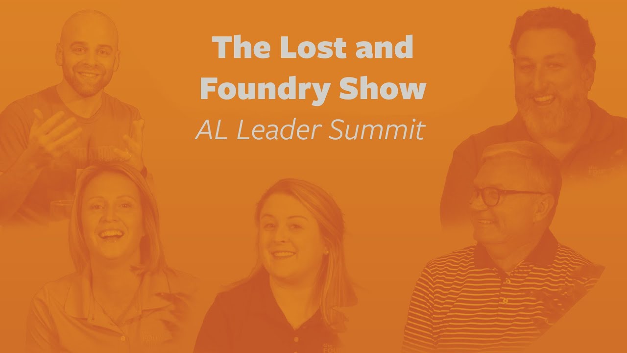 The Lost and Foundry Show - AL Leader Summit! - YouTube