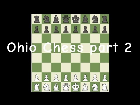 Ohio chess part 2 ♟️ - YouTube