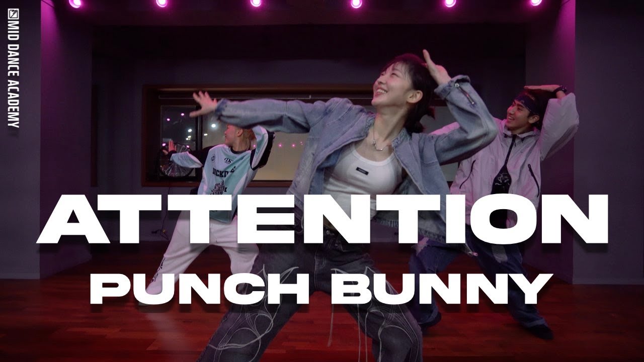 PUNCH BUNNY LockingㅣNEW JEANS - ATTENTION (Remix B R L L N T)ㅣMID DANCE ...
