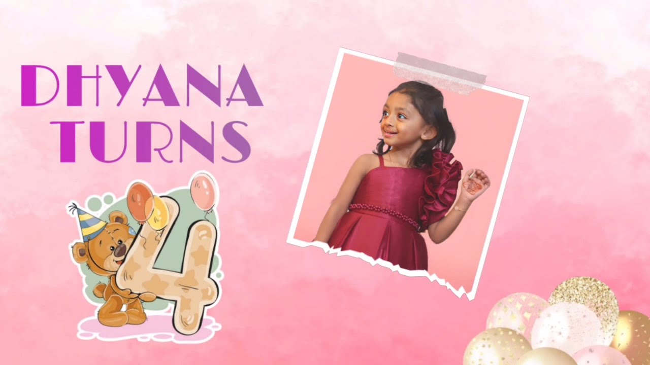 4th birthday song | 4th birthday girl video | dhyana turns 4 | 4th ...