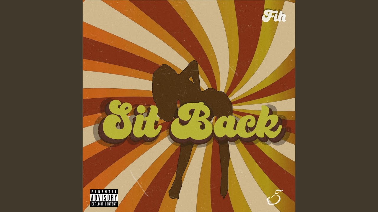 Sit Back - YouTube