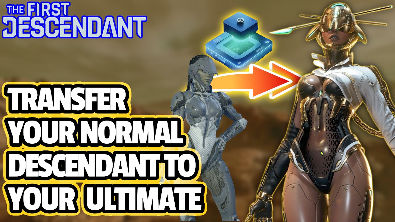 [TFD] How To Transfer Your Normal Descendant To Your Ultimate Descendant & PHOTON Imprinter TALK ...
