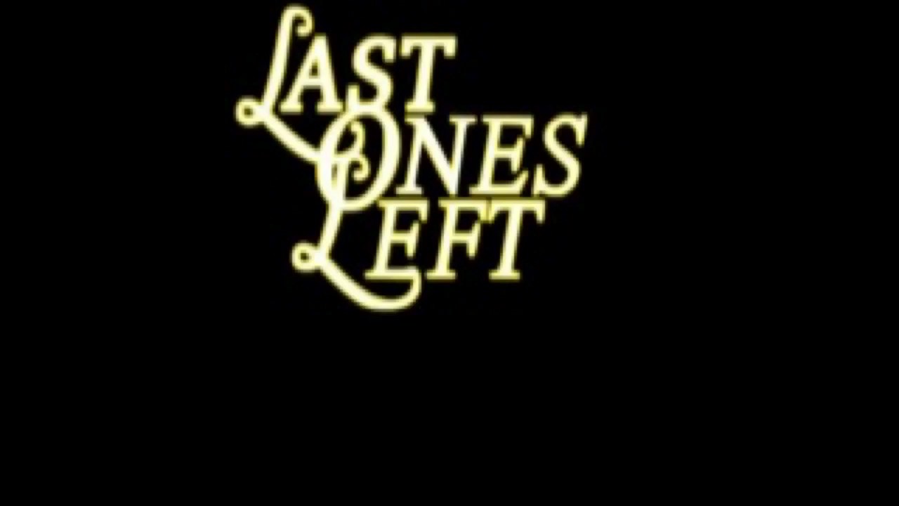 Last ones left (2017 demo test mix) - YouTube