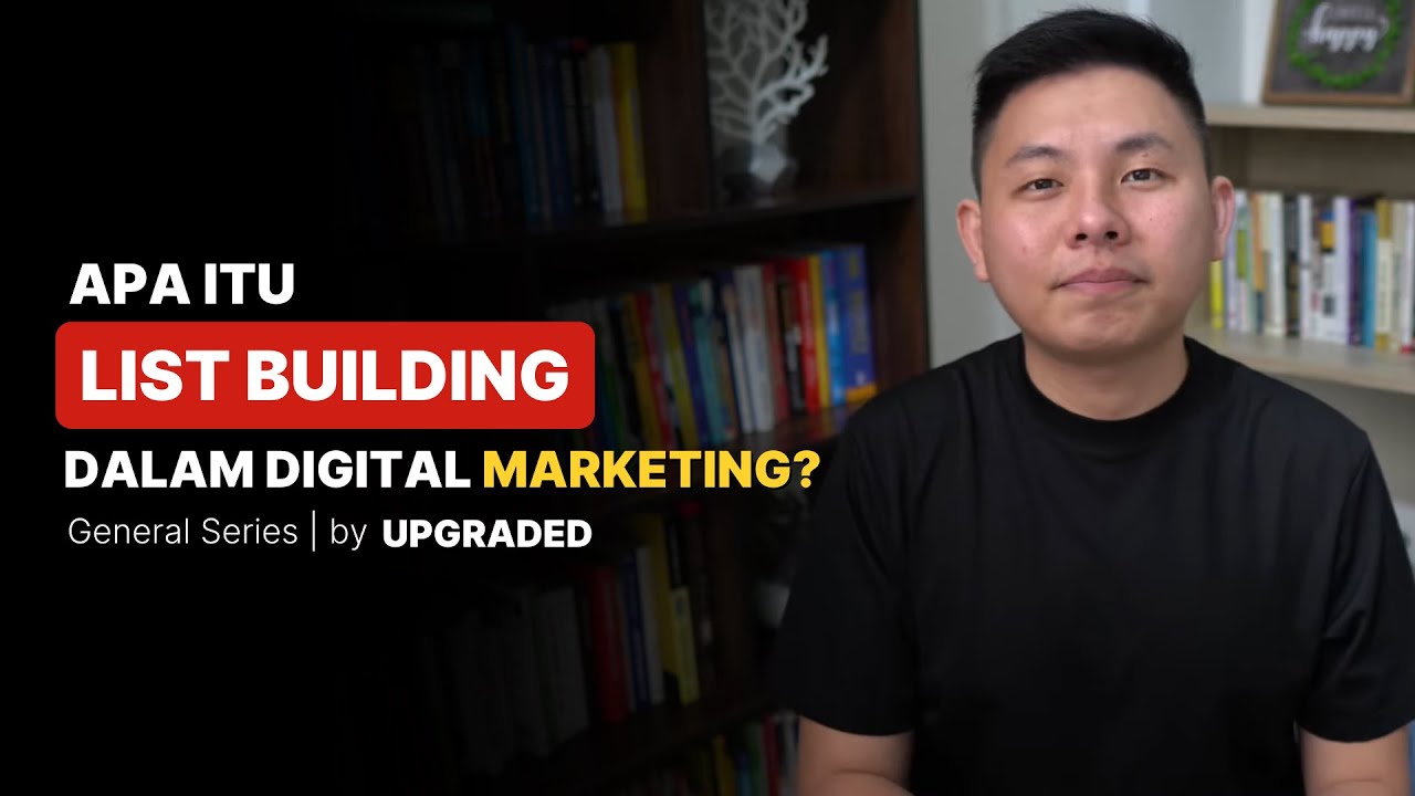 Apa Itu LIST BUILDING dalam Digital Marketing? - YouTube