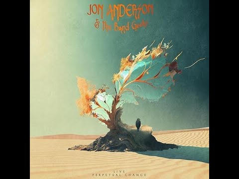 Jon Anderson & The Band Geeks - Perpetual Change - Live 2CD/DVD set ...