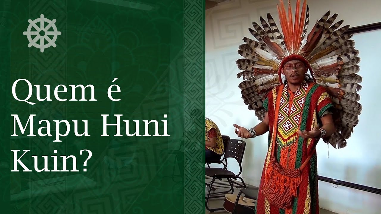 Quem é Mapu Huni Kuin? - YouTube