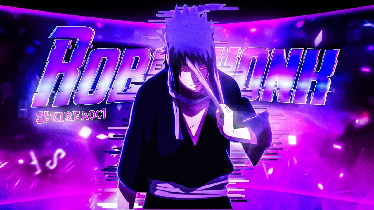 Robophonk @kirea #kireaoc1 | Uchiha Sasuke [AMV/EDIT] , 2nd 🥈 - YouTube