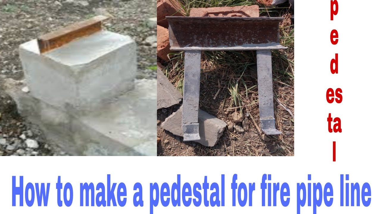 How to make a pedestal for fire pipe line पेडेस्टल कैसे बनाएं फायर 🔥 ...