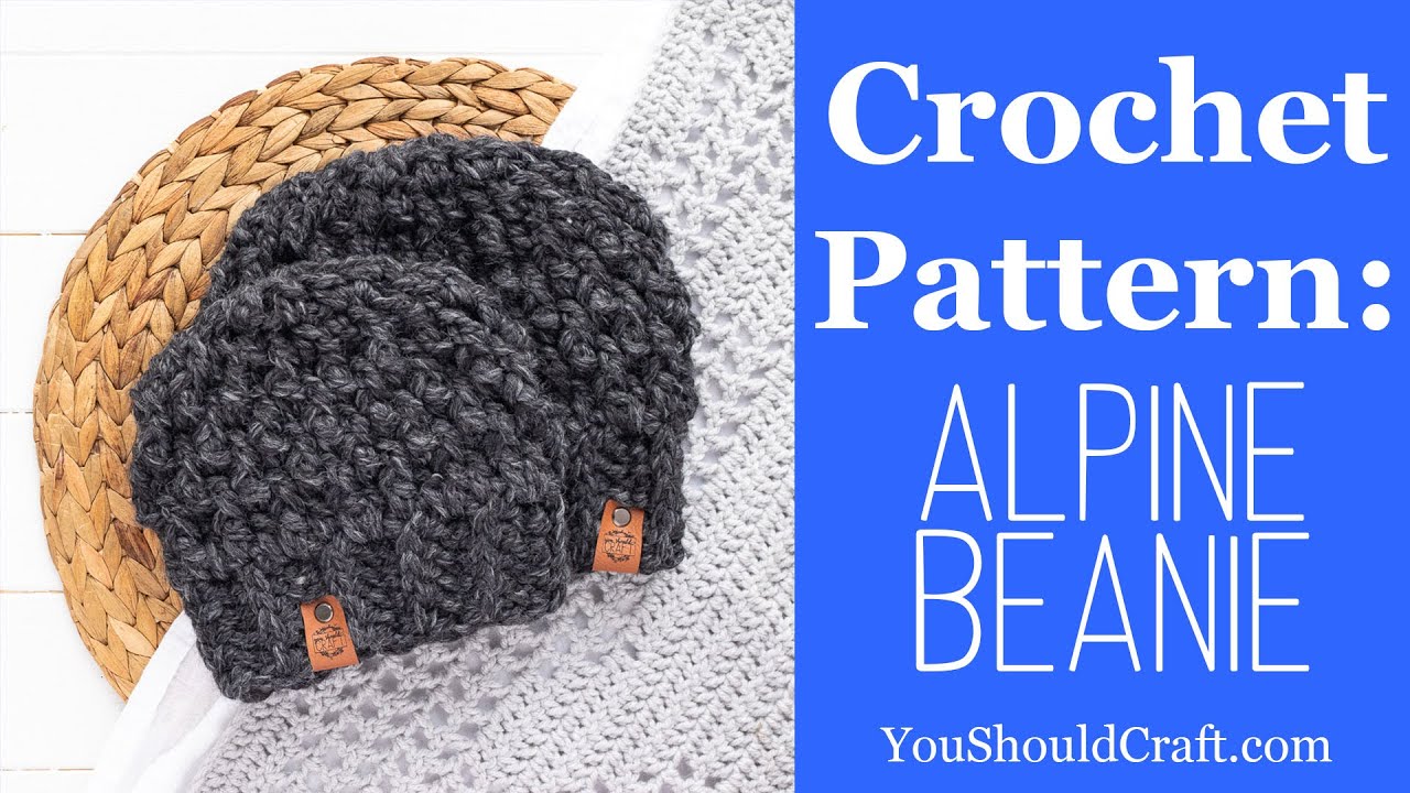 Chunky Crochet Hat Pattern | Alpine Beanie - YouTube