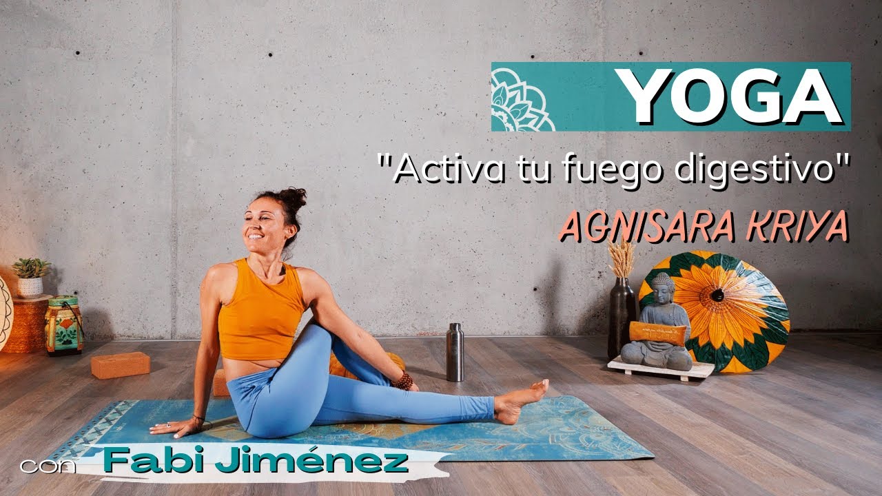 Clase de Yoga para activar tu fuego digestivo (Agnisara Kriya) con Fabi ...
