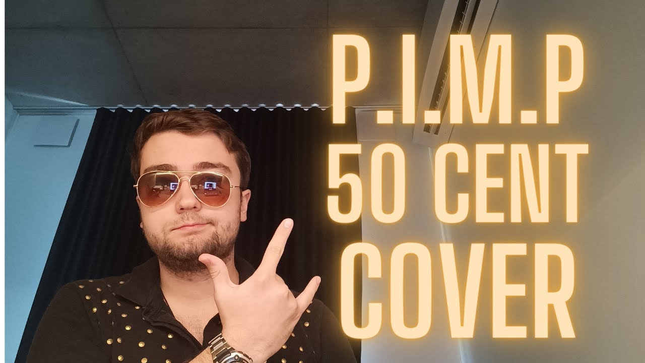 PIMP by 50 cent 🪙 COVER - YouTube