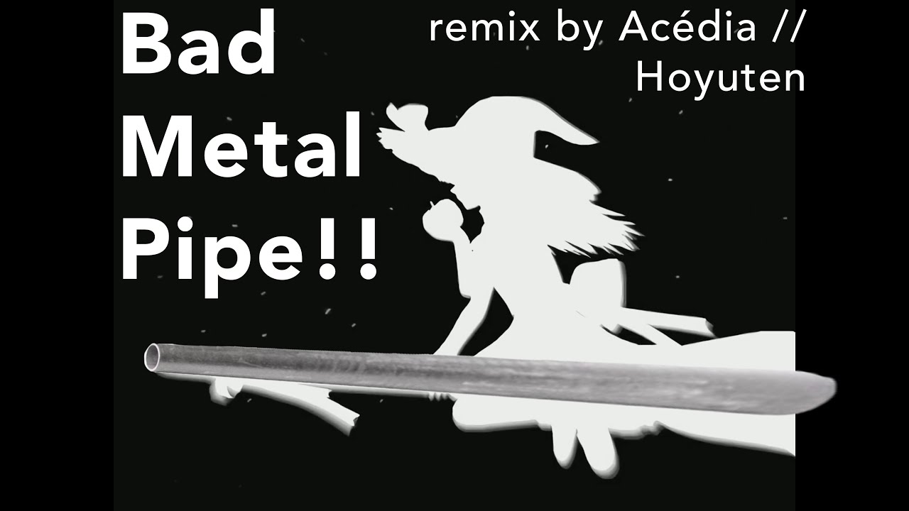 Bad Metal Pipe!! ("Bad Apple!!" Metal Pipe Cover) - YouTube
