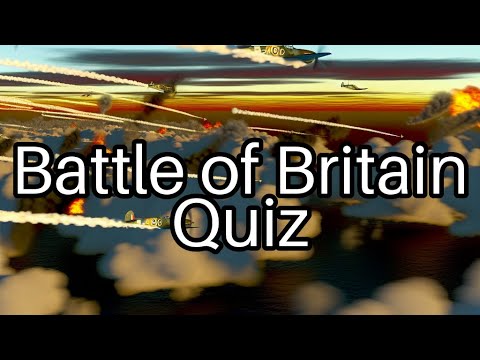 Battle of Britain Quiz 🇬🇧: Test Your Knowledge on WWII's Aerial ...
