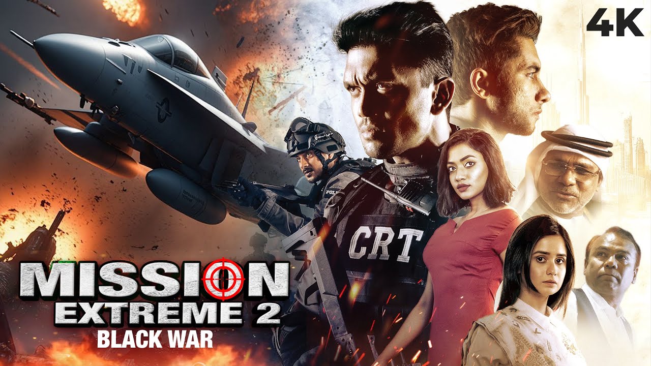 MISSION EXTREME 2 : Black War Hindi Dubbed Movie 4K | Arifin Shuvoo ...