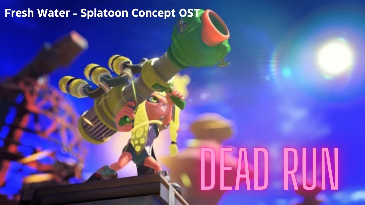 Dead Run - Fresh Water - Splatoon Concept OST - YouTube
