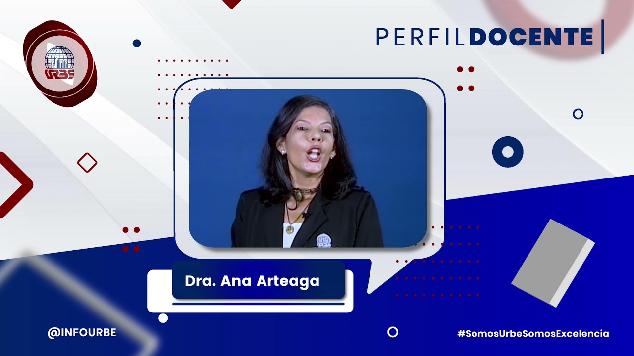 PERFILES DOCENTES: DRA. ANA ARTEAGA - YouTube