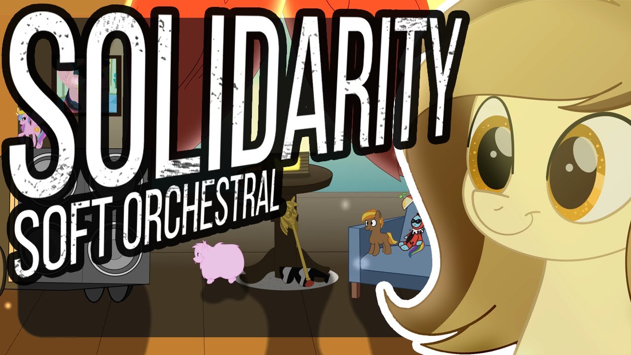 PrinceWhateverer - Solidarity (Soft ver ft. JycRow) [MLP ANIMATION ...