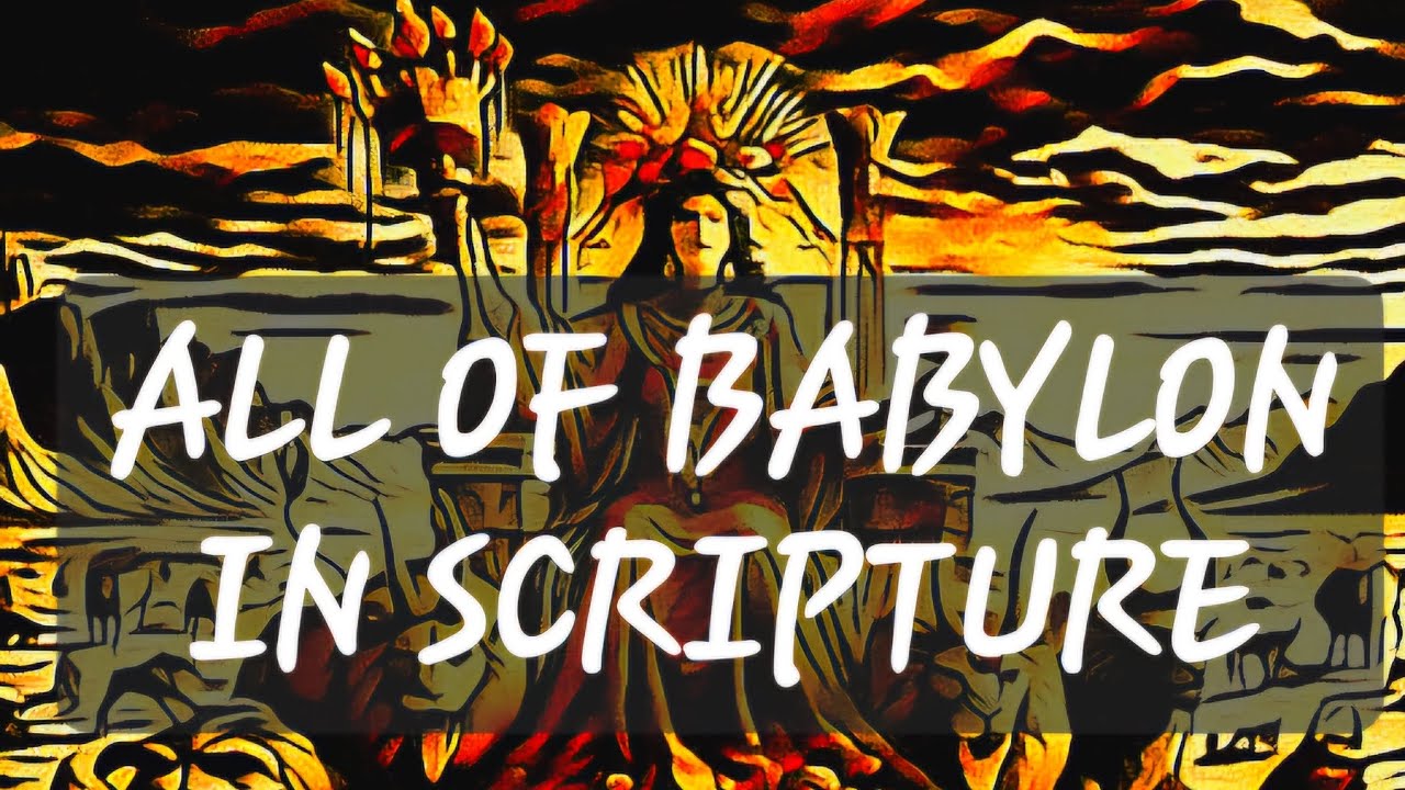 Overview of Babylon in Scripture - YouTube