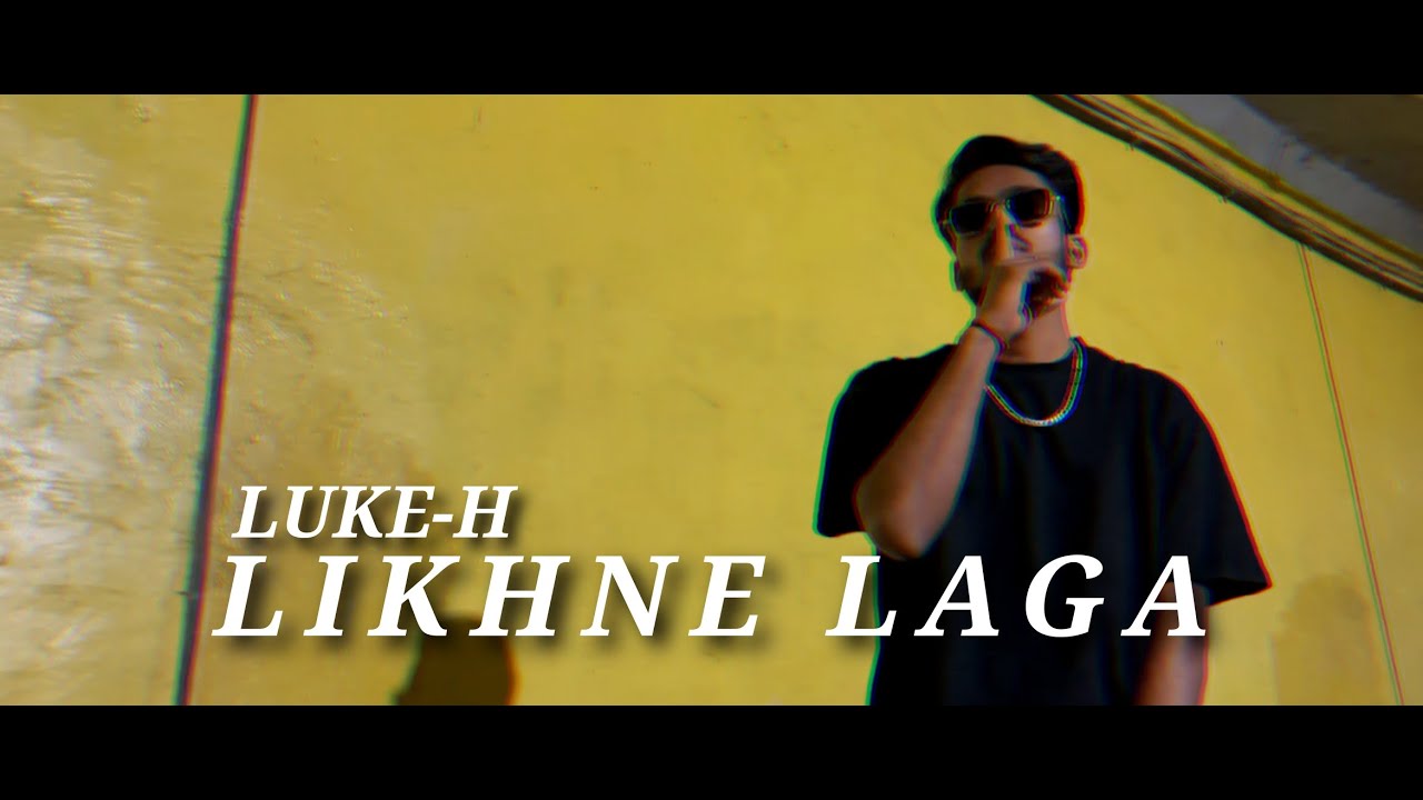 Luke-H || LIKHNE LAGA ( The Real Story) || Official Music Video 2021 ...