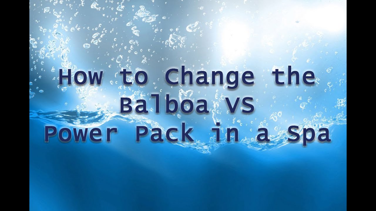 How to Change the Balboa VS Power Pack in a Spa - YouTube