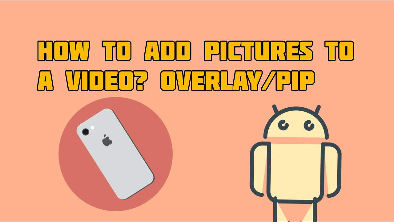 How To Add A Picture Pip Overlay To A Video In IPhone Or Android Free How To Add A Picture Pip Overlay To A Video In IPhone Or Android Free