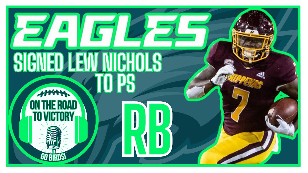 Eagles Sign RB Lew Nichols to Practice Squad | Release RB Bryant Koback ...