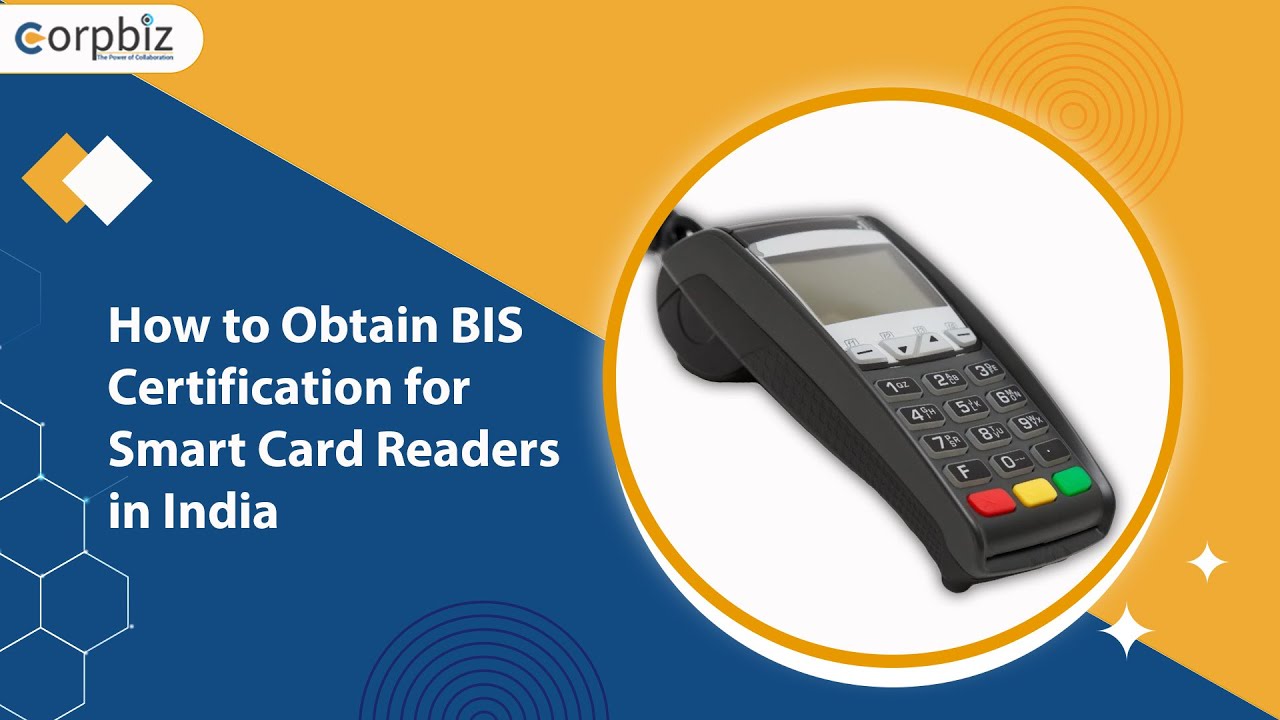 BIS Certification for Smart Card Reader | BIS Consultant | Compulsory ...