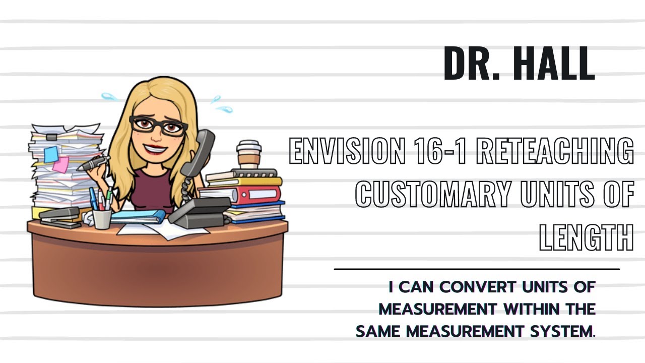 Envision 16-1 Reteaching: Customary Units of Length - YouTube