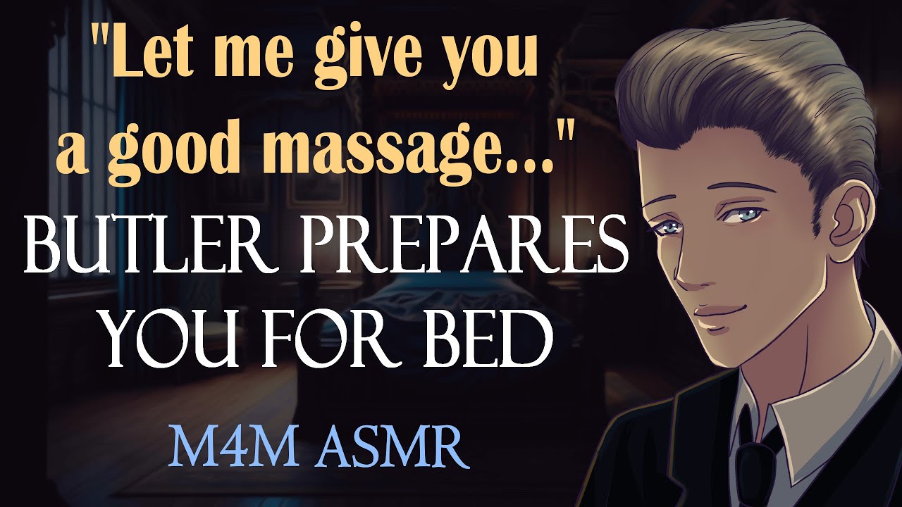 [M4M] Butler Prepares You for Bed (ASMR), (m4m asmr), (butler asmr ...