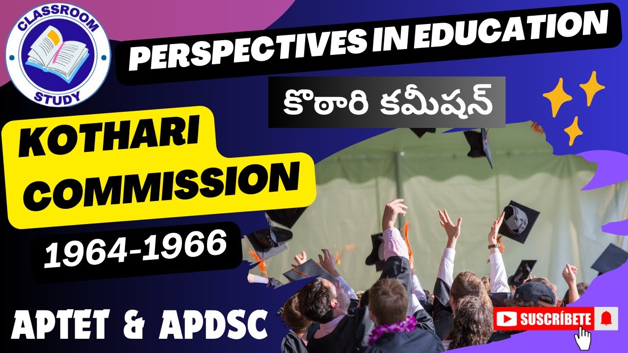 Kothari Commission I కొఠారి కమీషన్ 1964-66 I Perspectives in Education ...