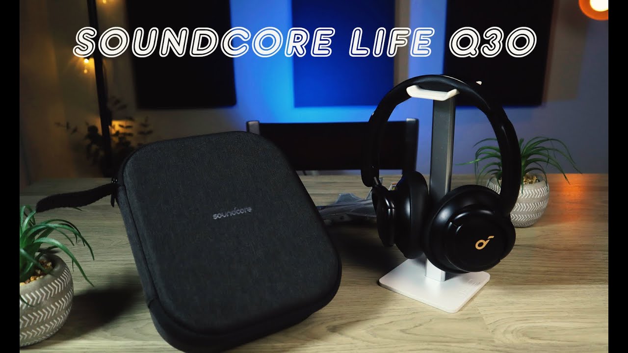 Soundcore Life Q30 Review! Top quality sound, Great value! - YouTube
