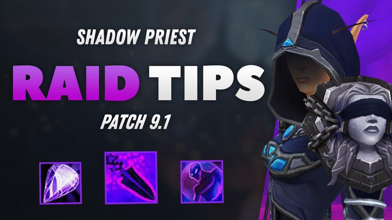 Shadow Priest RAID TIPS: Patch 9.1 (Talents, Legendaries Gameplay ...