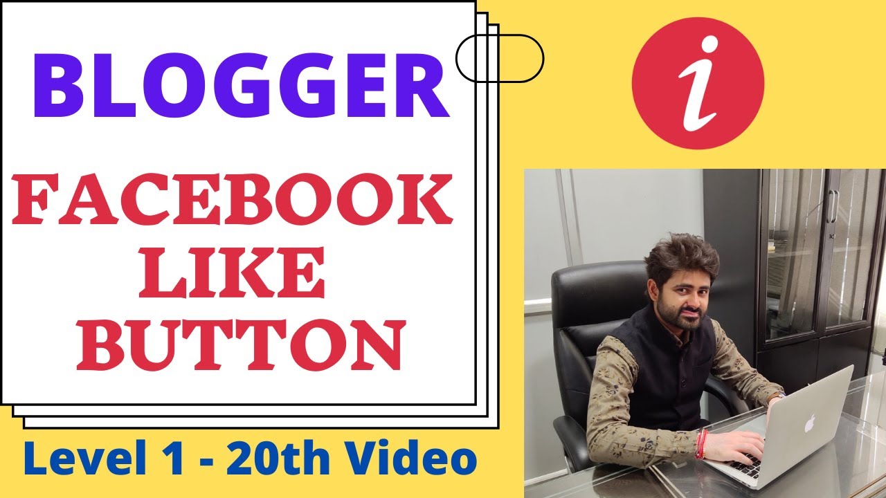 How to add Facebook Like Button in Blogger? | Blogger Tutorial | Ishan ...
