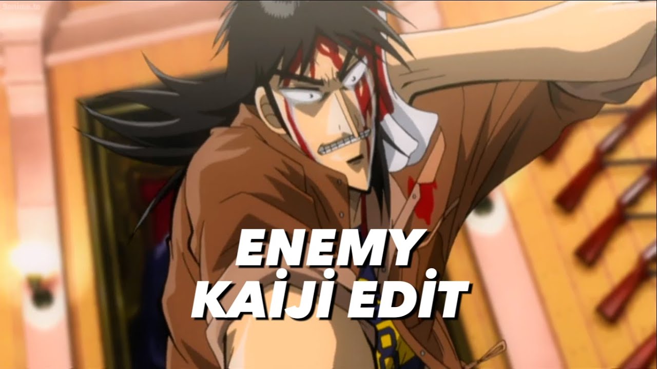 Kaiji - Enemy EDİT - YouTube