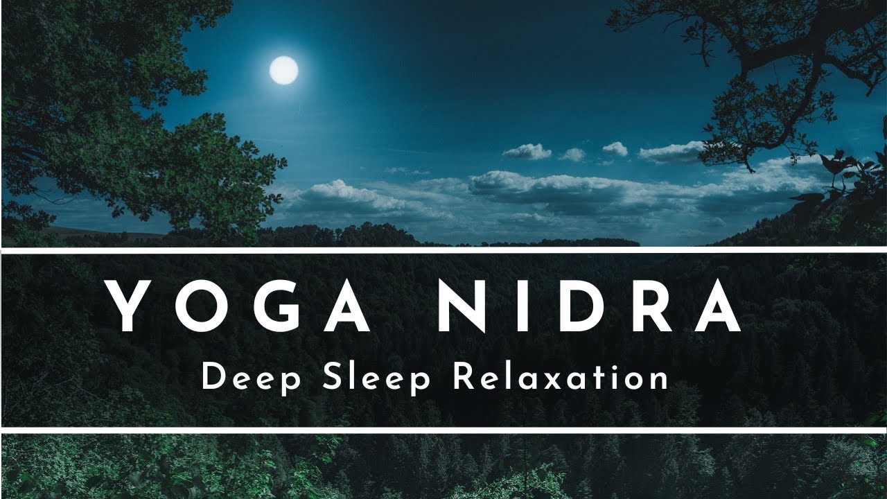 Yoga Nidra Deep Sleep Relaxation Tranquil Slumber Meditation Youtube