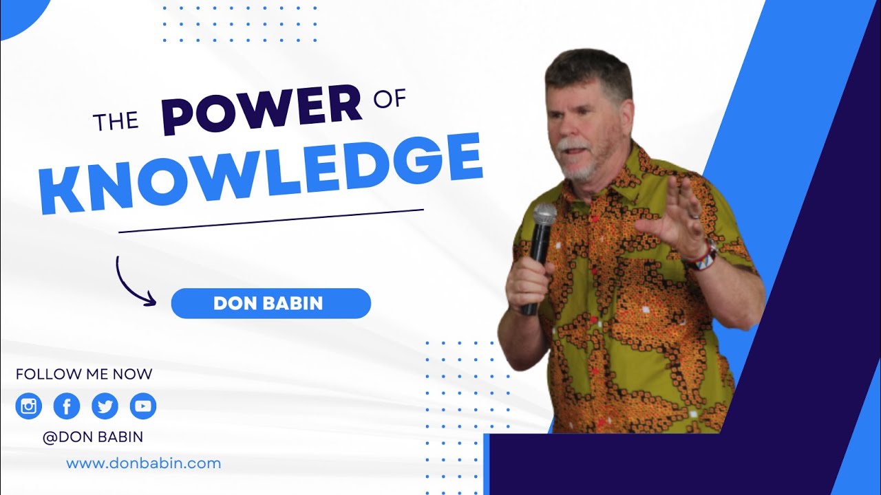 The Power Of Knowledge | Don Babin - YouTube