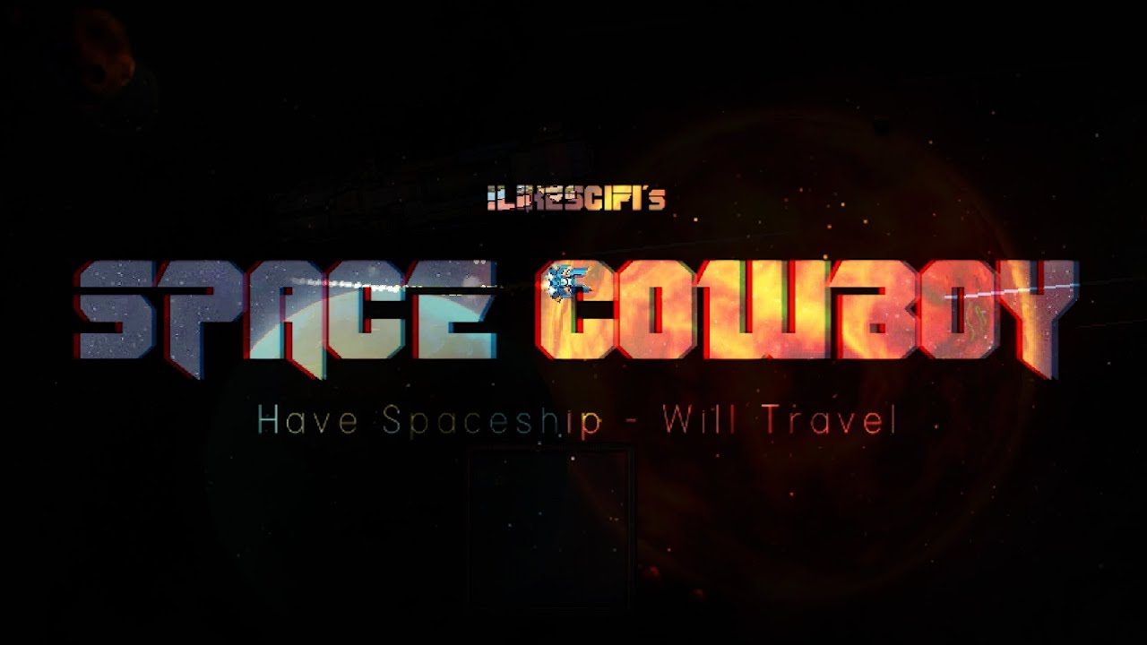 Space Cowboy - Trailer 2024 | ILIKESCIFI Games - YouTube