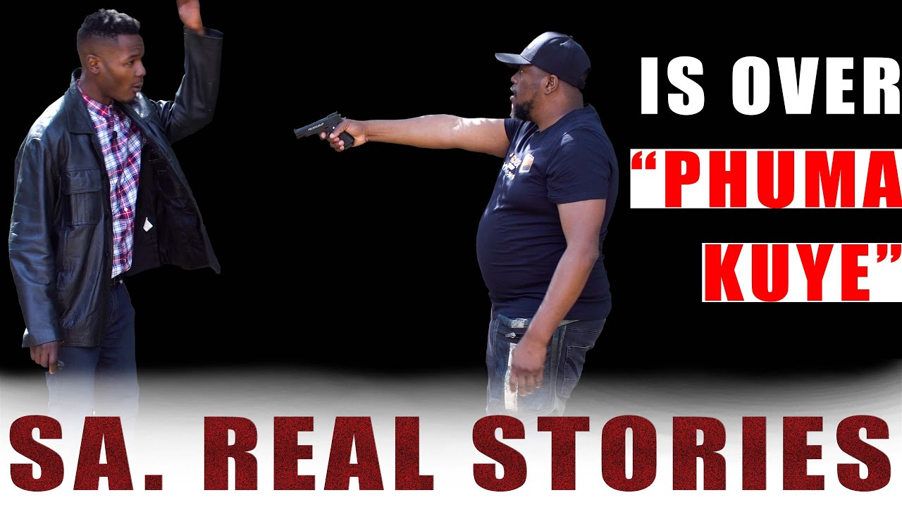 Episode 12 Is over Phuma Kuye #SAREALSTORIES - YouTube