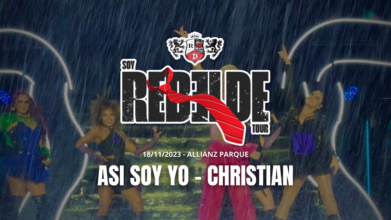 RBD - Asi Soy Yo - Soy Rebelde Tour | 18/11/2023 [Christian] - YouTube
