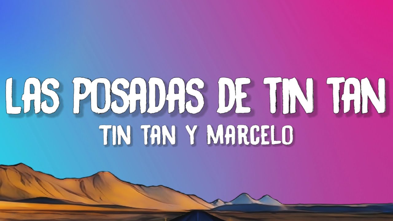 Tin Tan y Marcelo - Las Posadas de Tin Tan (Letra/Lyrics) - YouTube Music