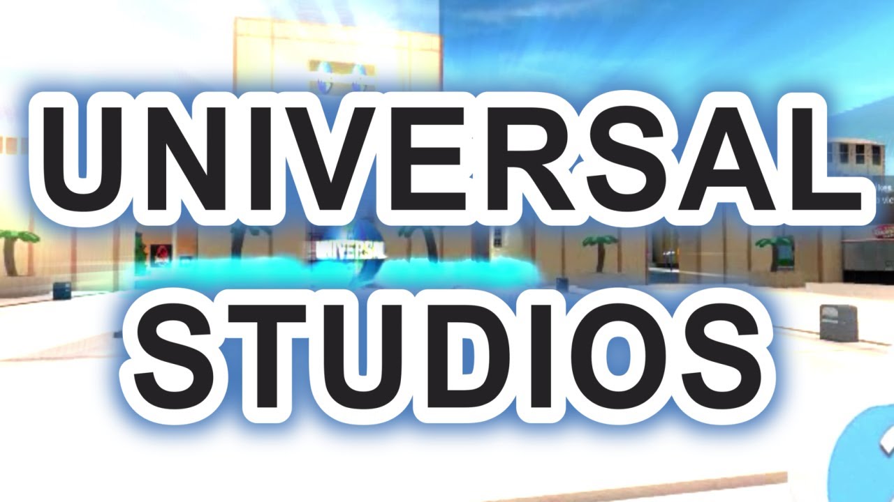 ROBLOX | UNIVERSAL STUDIOS | THEME PARK TYCOON 2 #ROBLOX # ...