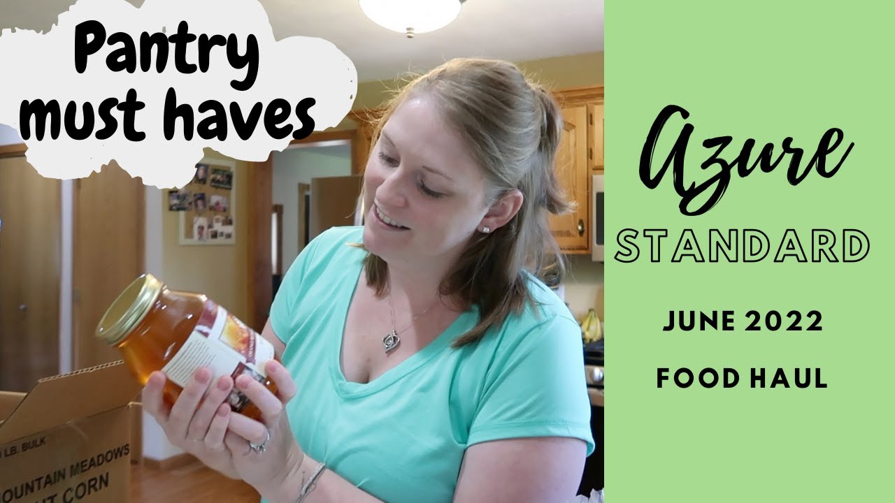 Azure Standard food haul June 2022 - YouTube